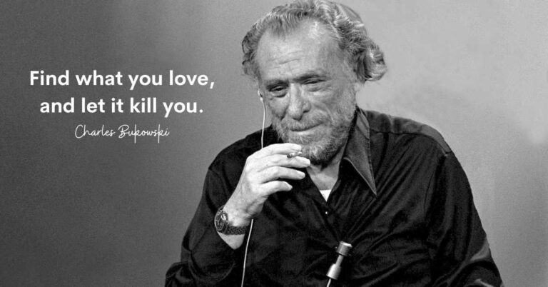 25 Charles Bukowski Quotes That Will Blow Your Mind